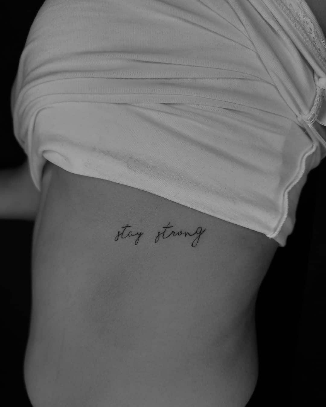 Alluring Stay Strong Phrase Tattoo Ideas - Psycho Tats