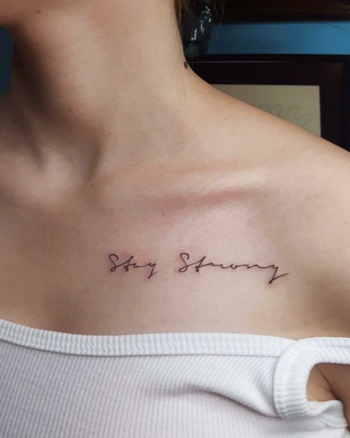 Alluring Stay Strong Phrase Tattoo Ideas - Psycho Tats