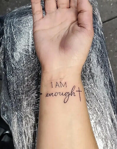 38 Striking ‘I Am Enough’ Tattoo Designs – Embrace Yourself - Psycho Tats