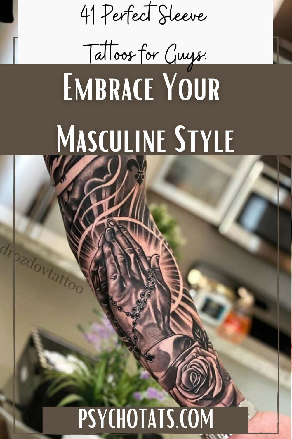 41 Perfect Sleeve Tattoos for Guys: Embrace Your Masculine Style ...