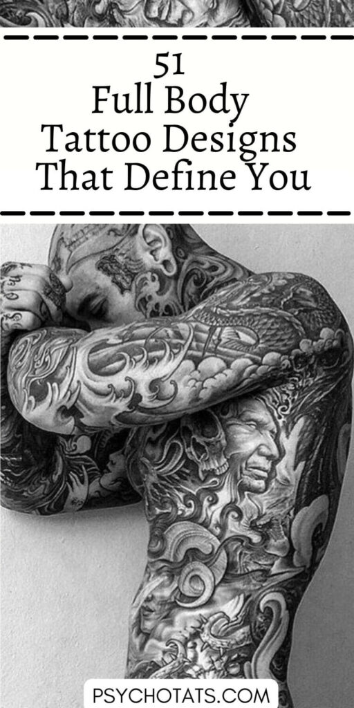 51 Full Body Tattoo Designs That Define You - Psycho Tats