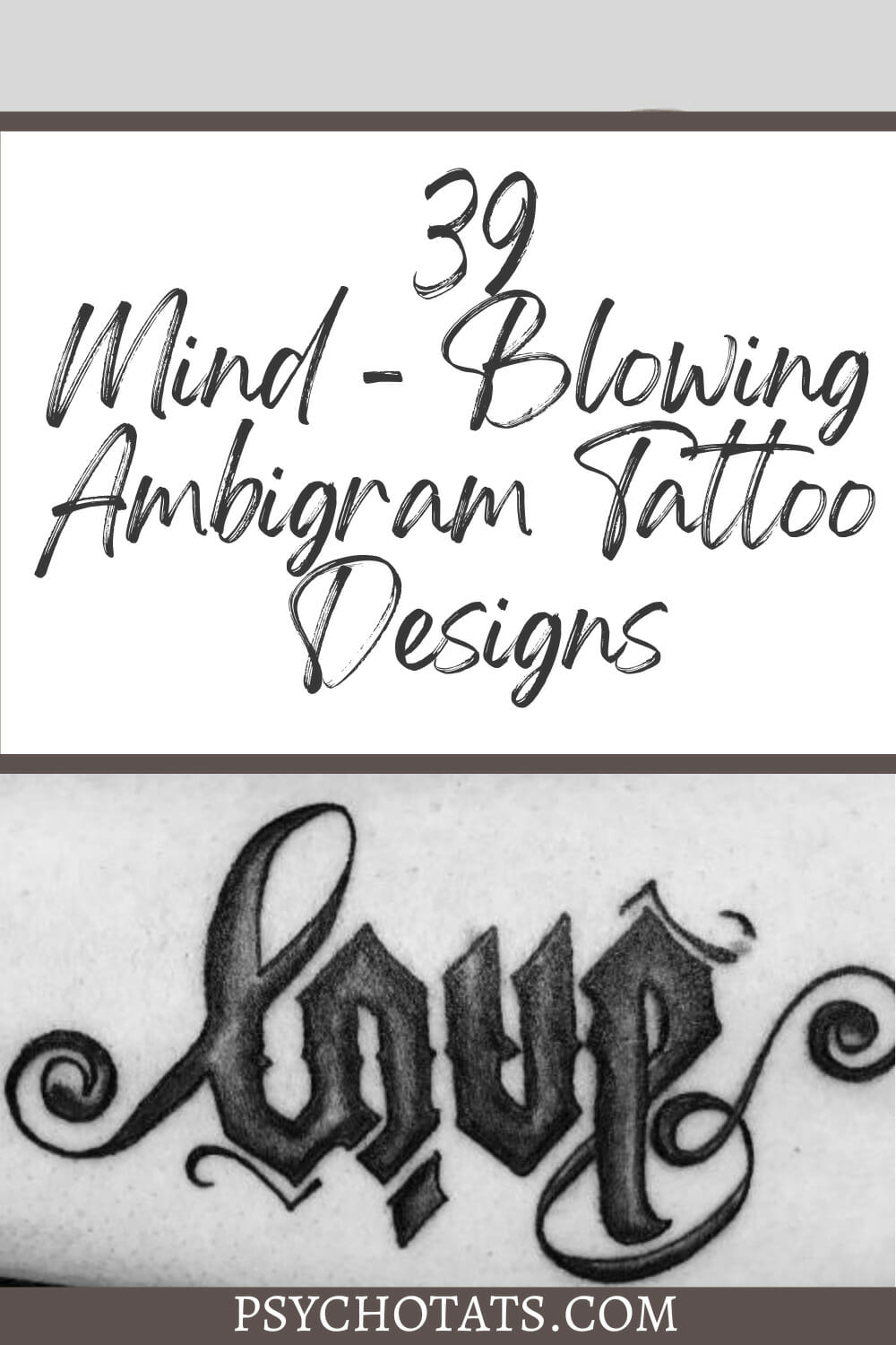 39 Mind-Blowing Ambigram Tattoo Designs - Psycho Tats