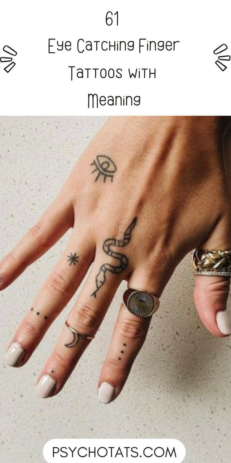 61 Eye Catching Finger Tattoos with Meaning - Psycho Tats