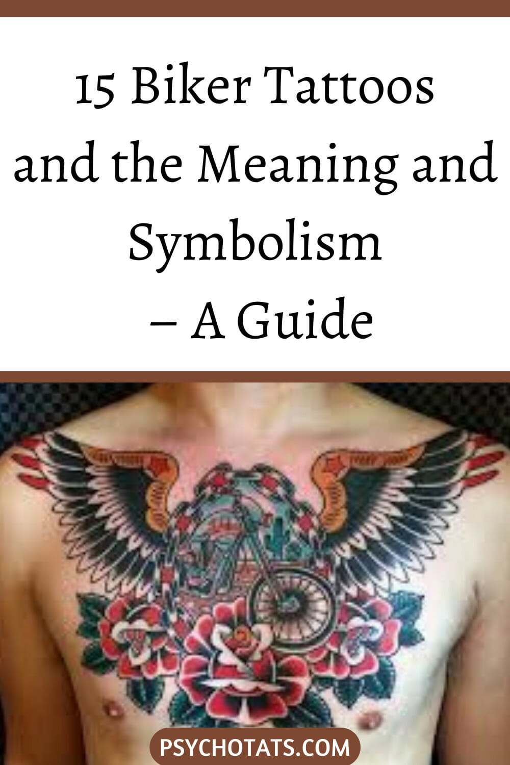 15 Biker Tattoos and the Meaning and Symbolism – A Guide - Psycho Tats